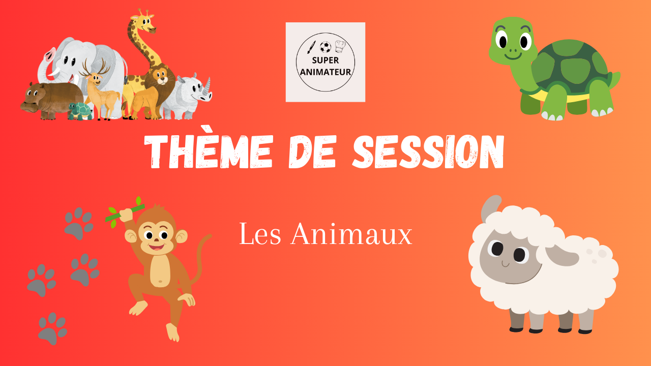 Thème Les Animaux - Animation - super-animateur